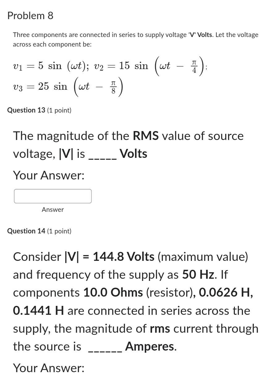 Solved Three components are connected in series to supply | Chegg.com