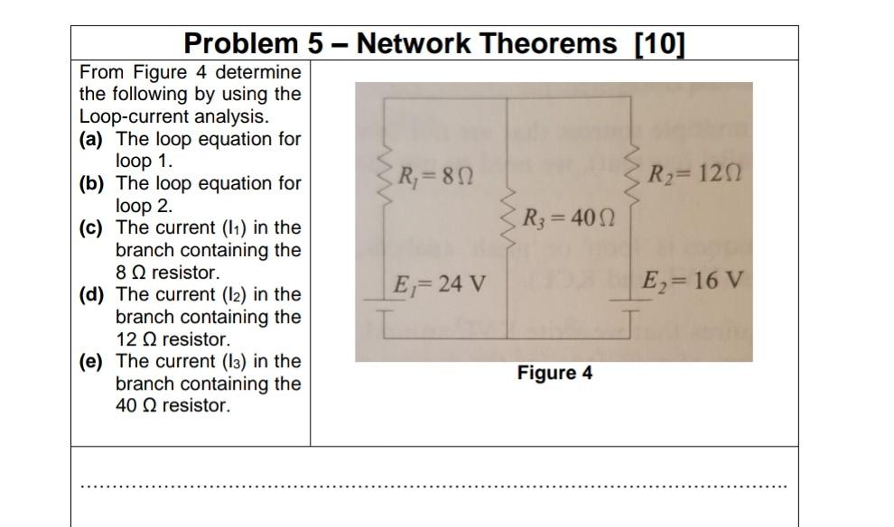 Solved Problem 5 – Network Theorems [10] From Figure 4 | Chegg.com