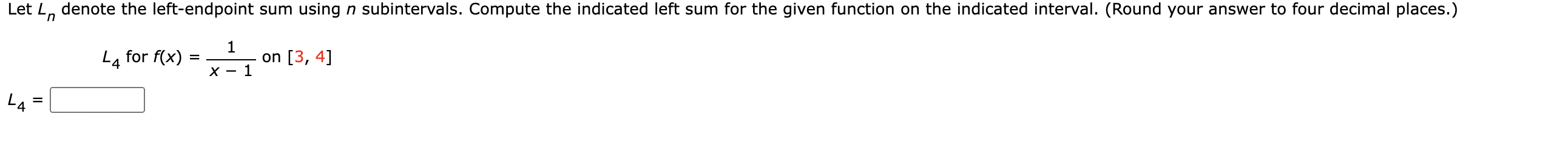 Solved Let Ln ﻿denote the left-endpoint sum using n | Chegg.com