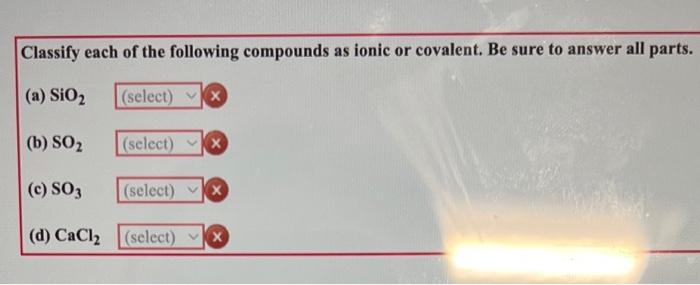 Solved Classify each of the following compounds as ionic or | Chegg.com