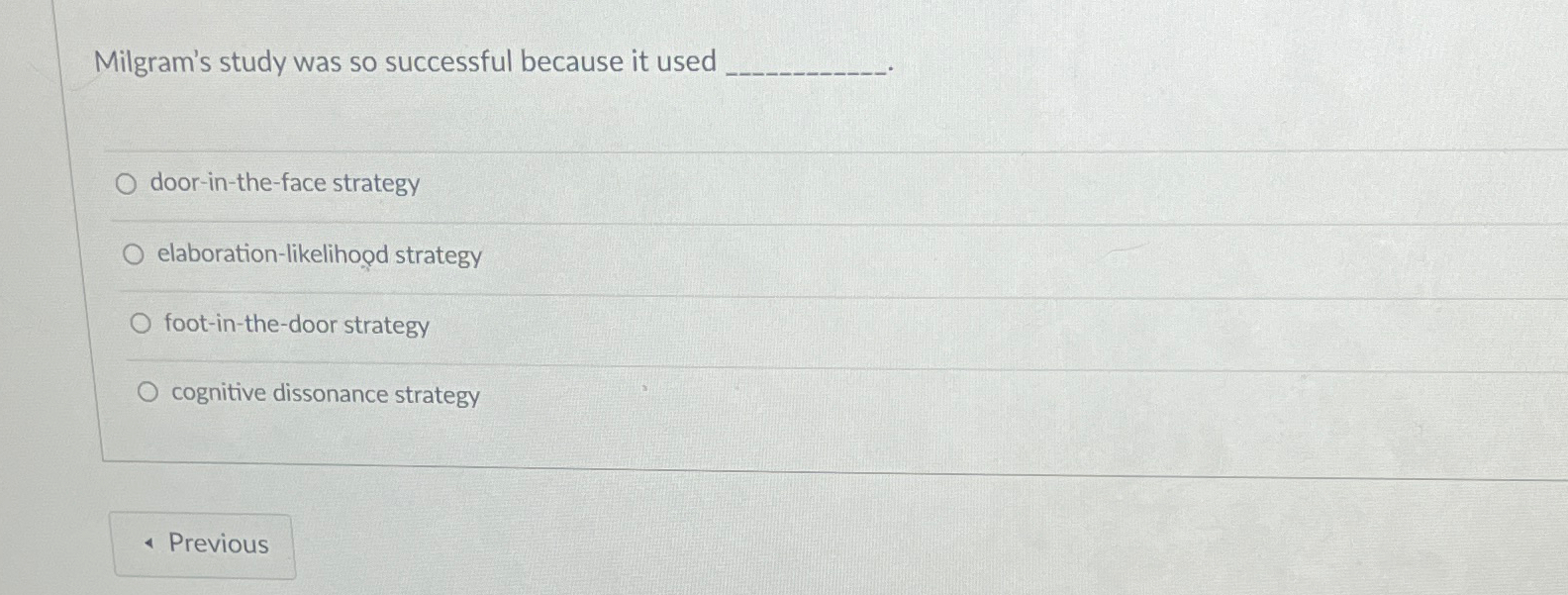 Solved Milgram's study was so successful because it | Chegg.com