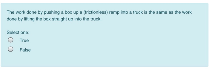 Solved The work done by pushing a box up a (frictionless) | Chegg.com