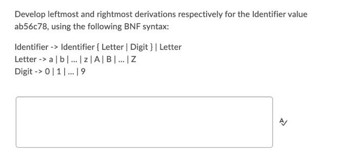 Solved Develop leftmost and rightmost derivations | Chegg.com