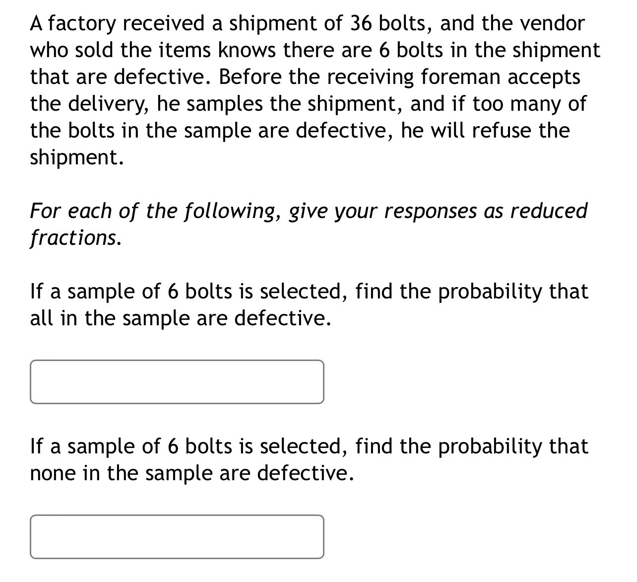 Solved A factory received a shipment of 36 ﻿bolts, and the | Chegg.com