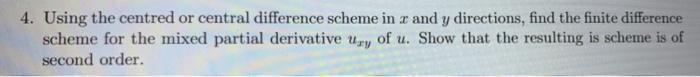 Solved 4. Using the centred or central difference scheme in | Chegg.com