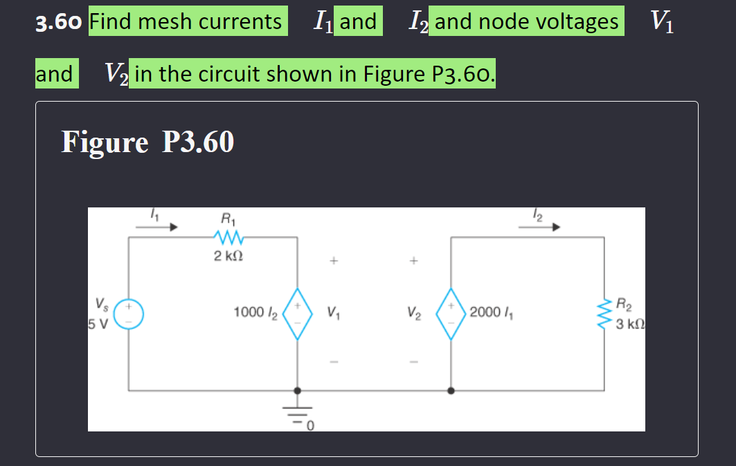 Solved 3.60 ﻿Find mesh currents ,I1 ﻿and ,I2 ﻿and node | Chegg.com