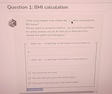 Solved Question 1: BMI calculationWhat would happen if we | Chegg.com