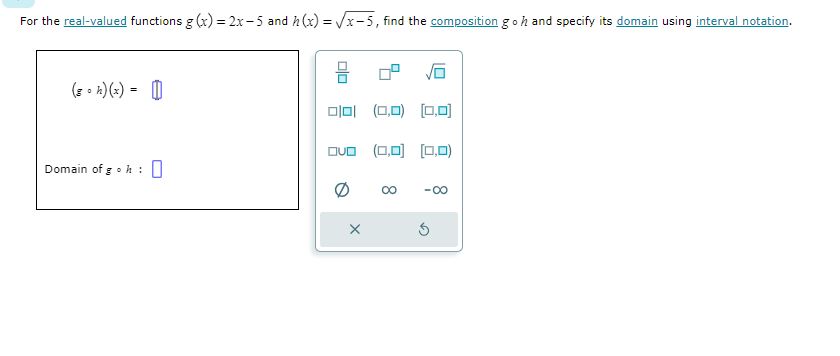 Solved For the real-valued functions g(x)=2x-5 ﻿and | Chegg.com