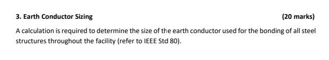 Solved 3. Earth Conductor Sizing (20 marks) A calculation is | Chegg.com
