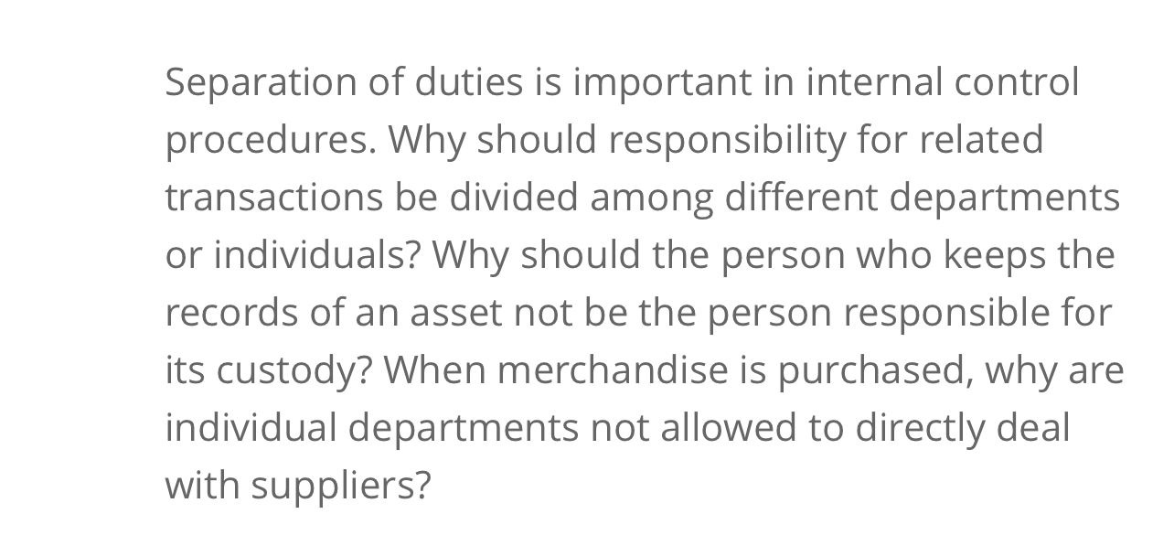 Solved Separation of duties is important in internal control | Chegg.com