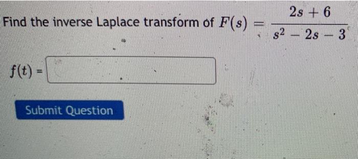 Solved Find the inverse Laplace transform of | Chegg.com
