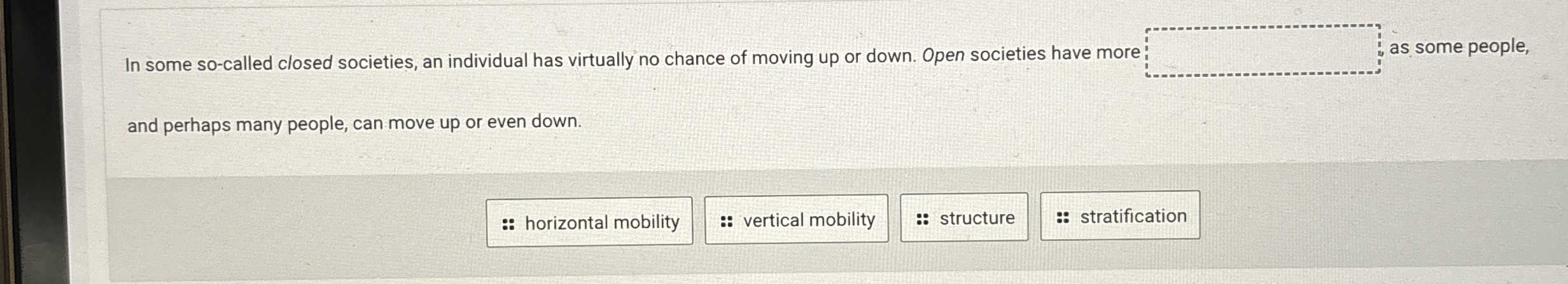 Solved In some so-called closed societies, an individual has | Chegg.com