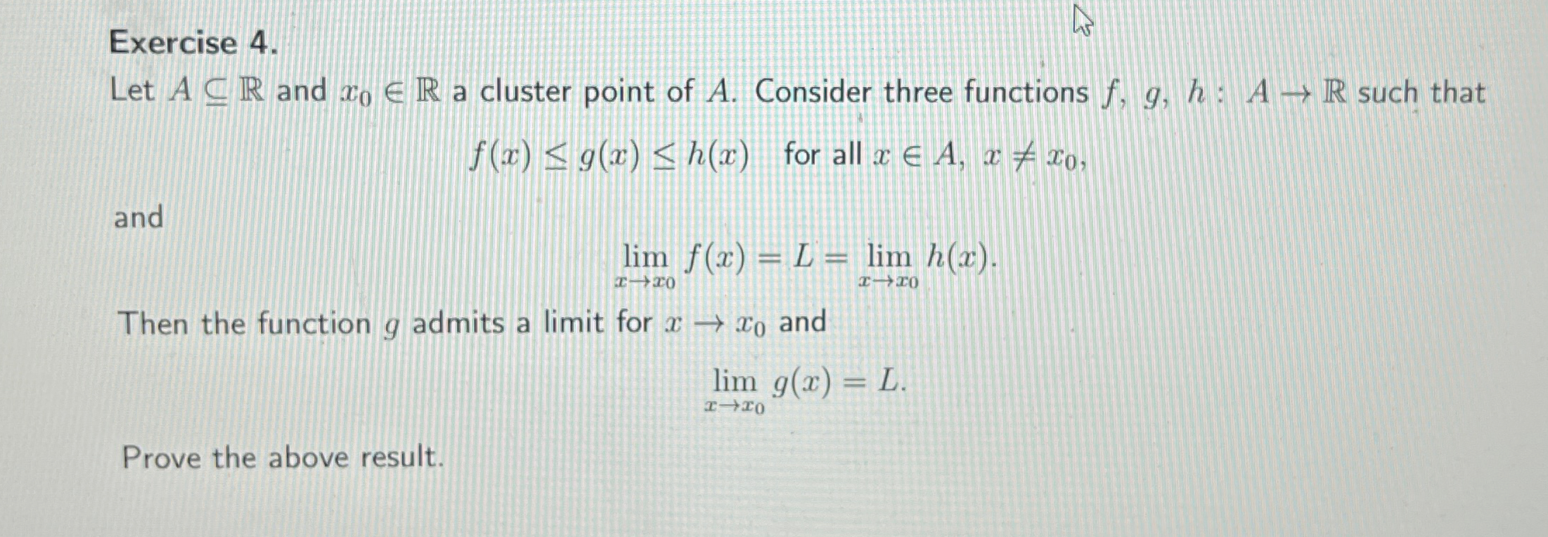 Solved Exercise 4.Let AsubeR and x0inR a cluster point of A. | Chegg.com Solved Exercise 4.Let AsubeR and x0inR a cluster point of A. | Chegg.com