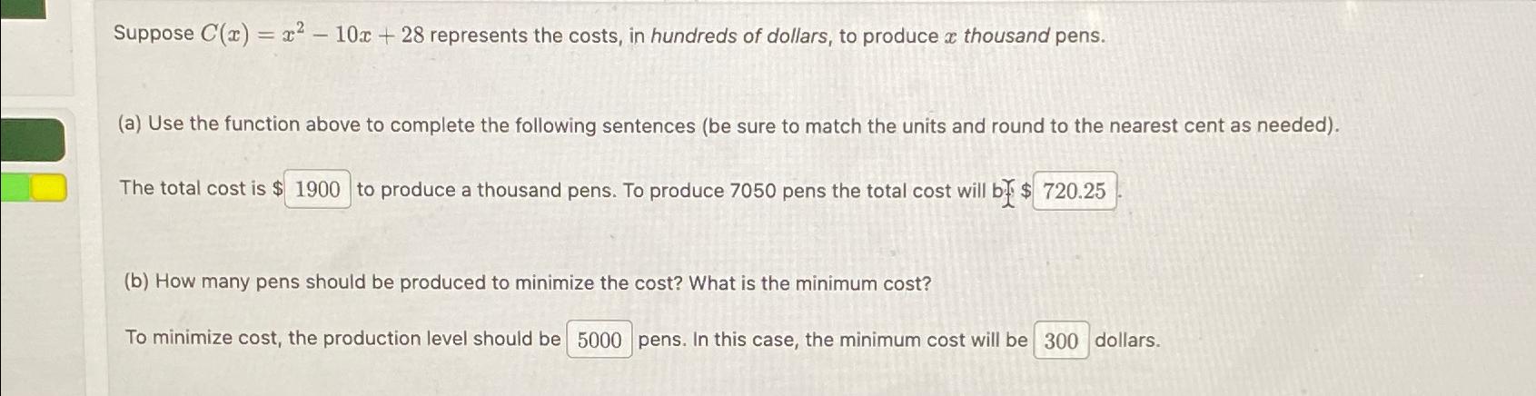 Solved Suppose C(x)=x^(2)-10x+28 represents the costs, in | Chegg.com