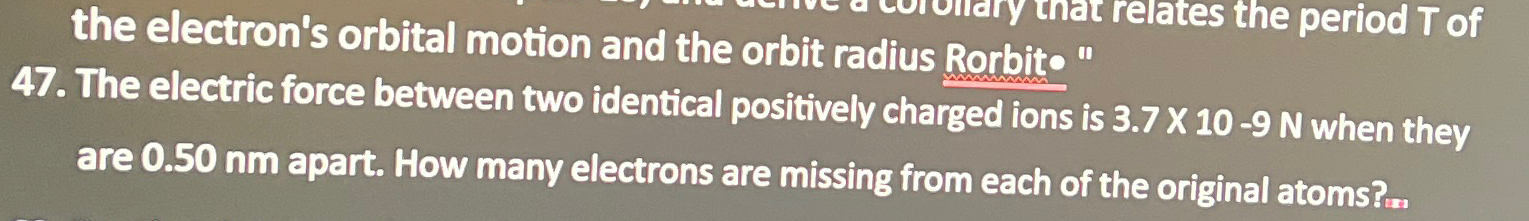 Solved the electron's orbital motion and the orbit radius | Chegg.com
