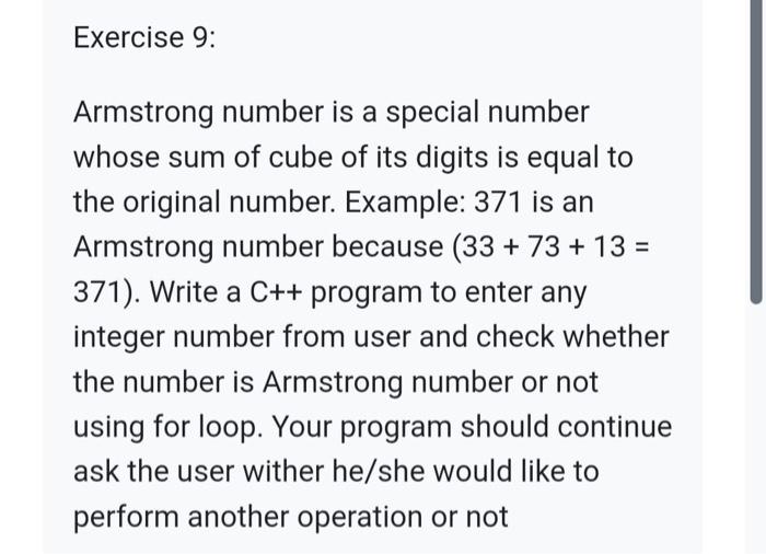 Solved Armstrong number is a special number whose sum of | Chegg.com