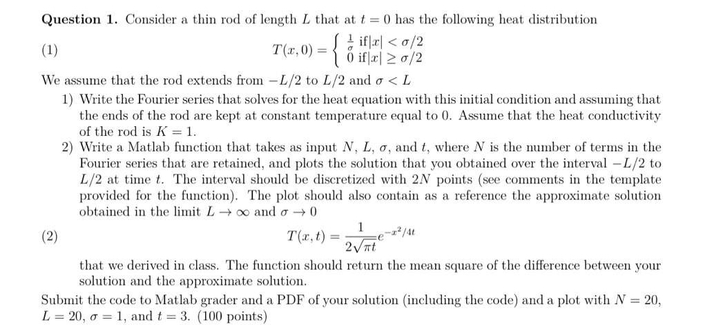 Solved Question 1. ﻿Consider a thin rod of length L ﻿that at | Chegg.com