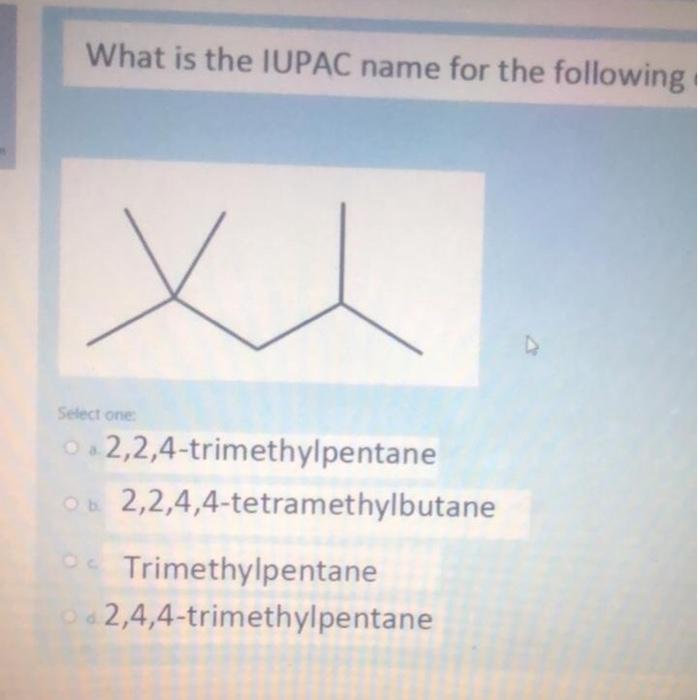 Solved What is the IUPAC name for the following X X Select | Chegg.com