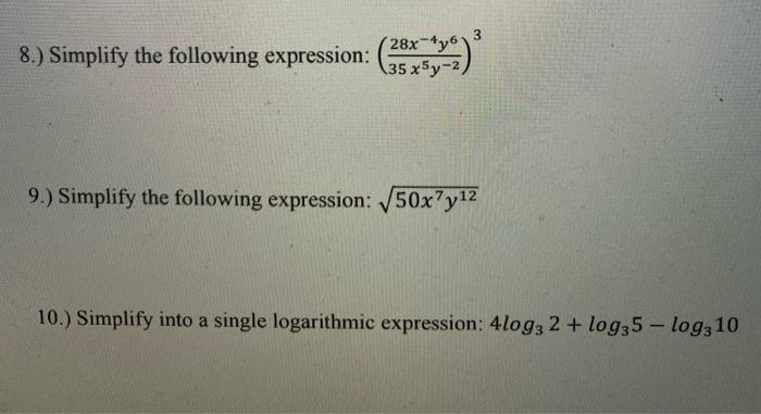Solved 3 8.) Simplify the following expression: 28x-+y6 | Chegg.com Solved 3 8.) Simplify the following expression: 28x-+y6 | Chegg.com