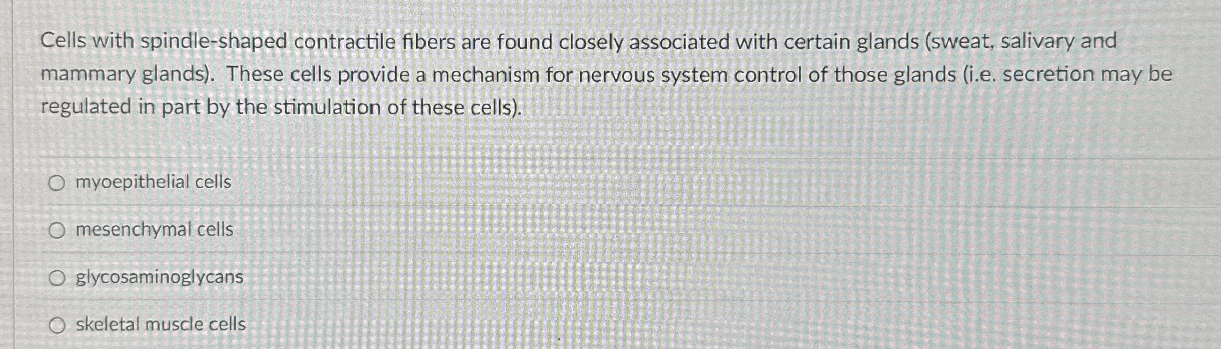 Solved Cells with spindle-shaped contractile fibers are | Chegg.com