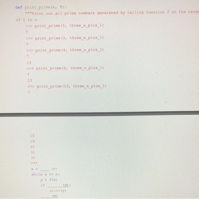 Solved def print prime (n, f): "u"Print out al1 prime | Chegg.com