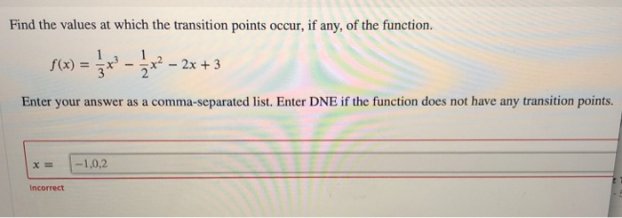 Solved Find the values at which the transition points occur, | Chegg.com