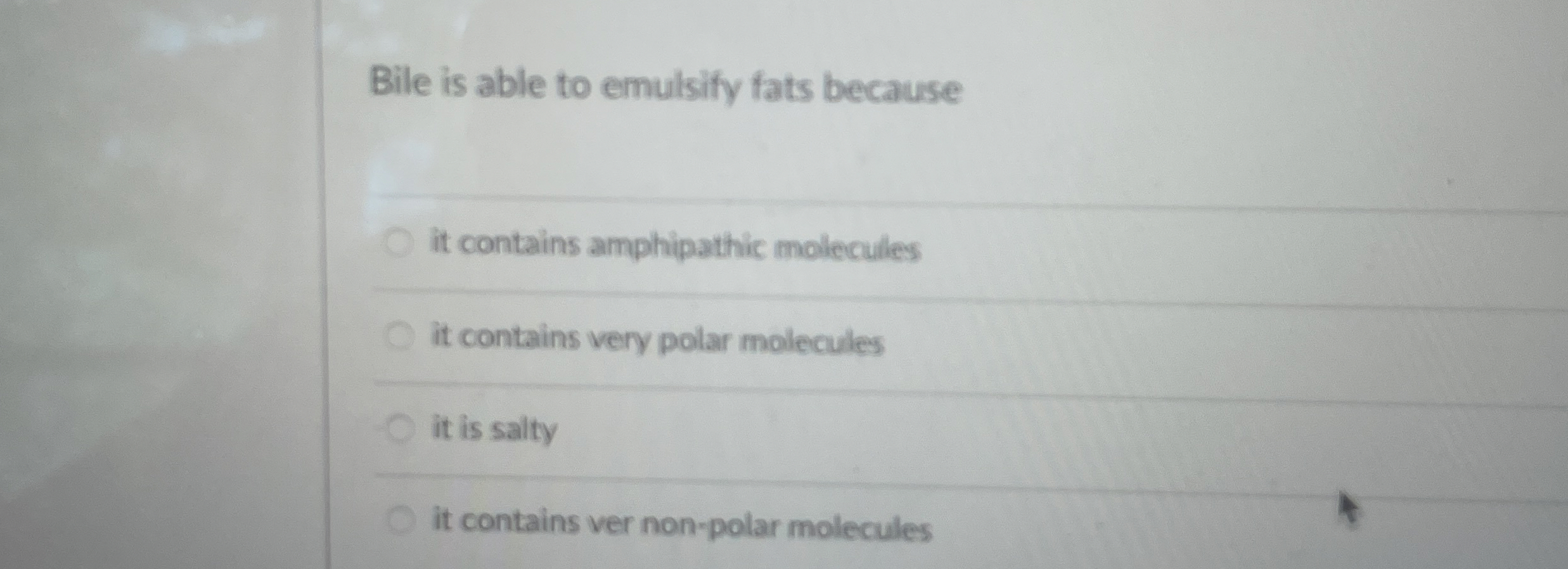 Solved Bile is able to emulsify fats becauseit contains | Chegg.com