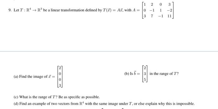 Solved 9. Let T:R4→R3 be a linear transformation defined by | Chegg.com