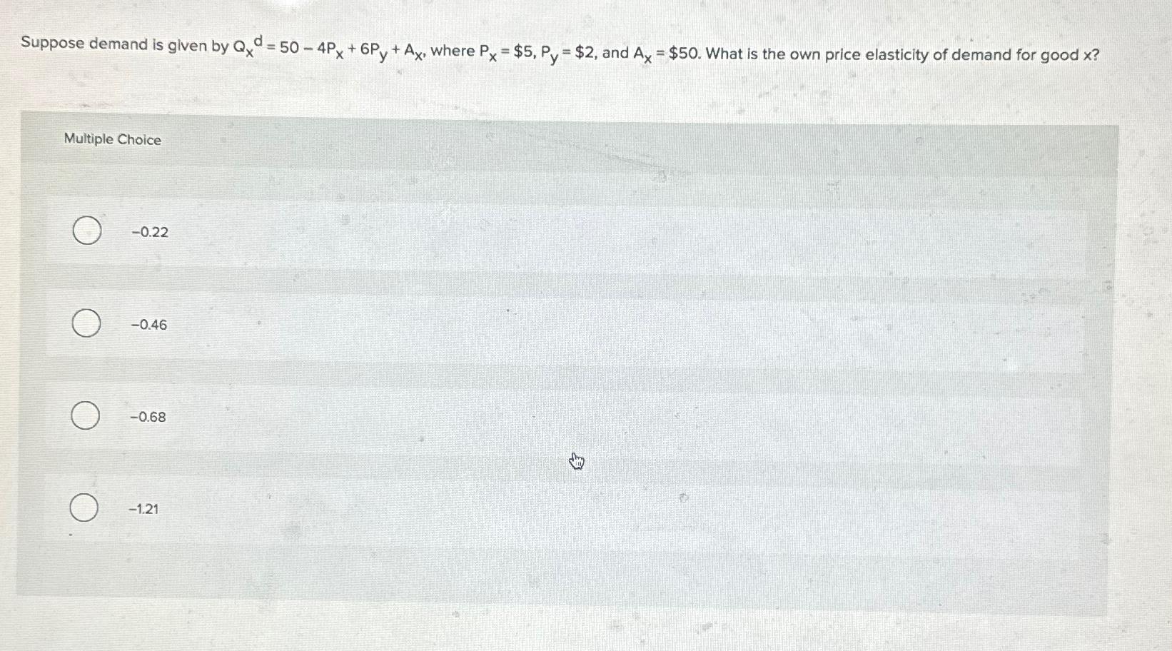 Solved Suppose demand is given by Qxd=50-4Px+6Py+Ax, ﻿where | Chegg.com