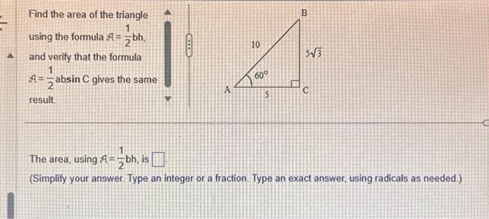 Solved Find the area of the triangle 1 using the formula = | Chegg.com