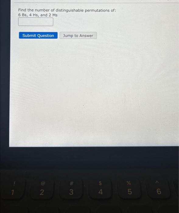 Solved 1 Find the number of distinguishable permutations of: | Chegg.com