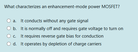 Solved What characterizes an enhancement-mode power | Chegg.com