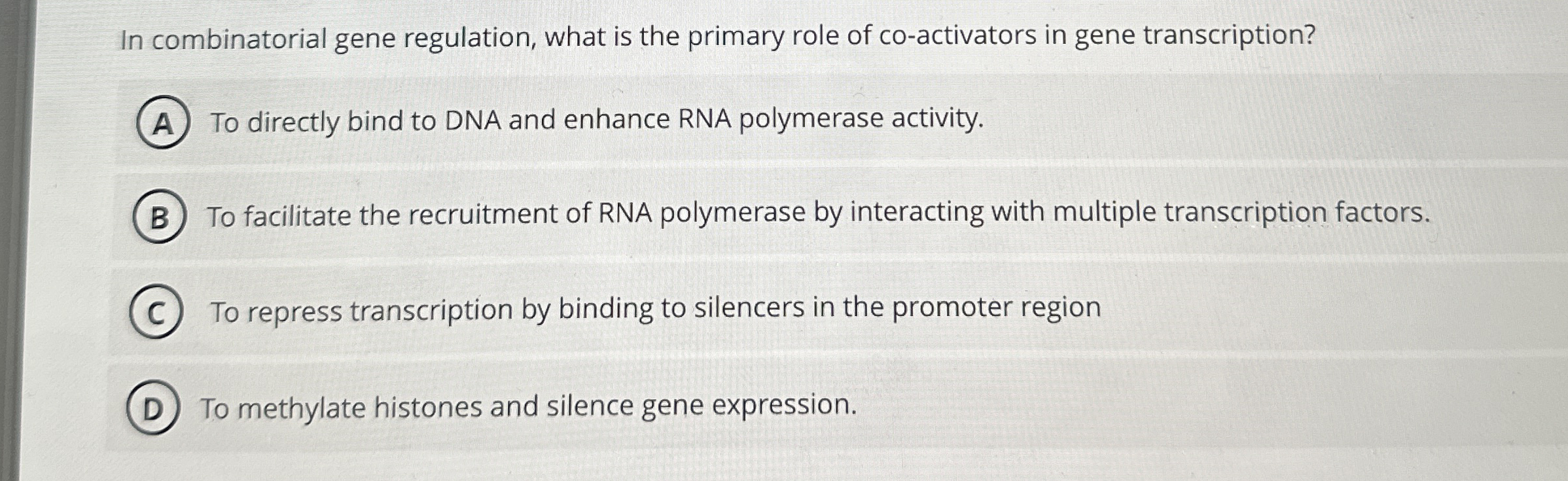 Solved In combinatorial gene regulation, what is the primary | Chegg.com