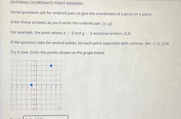 Solved ENTERING COORDINATE POINT ANSWERS Some questions ask | Chegg.com