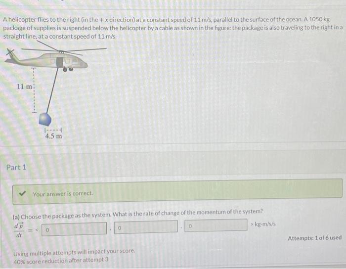 Solved A helicopter flies to the right (in the +x direction) | Chegg.com