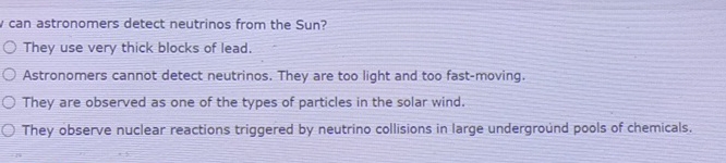 High Quality Solution How Can Astronomers Detect Neutrinos From The