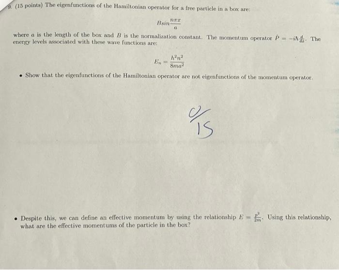 Solved (15 points) The eigenfunctions of the Hamiltonian | Chegg.com