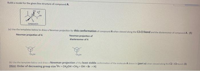 Solved Bulld a model for the given line structure of | Chegg.com