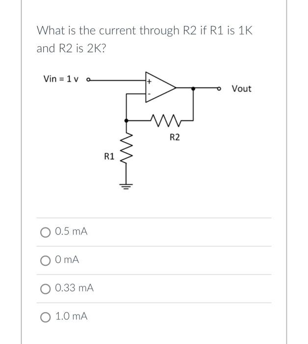 Solved What is the current through R2 if R1 is 1K and R2 is | Chegg.com
