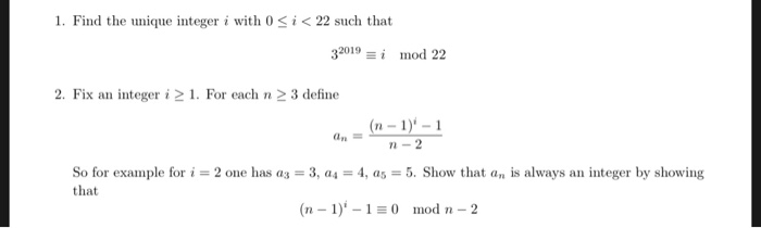 Solved 1. Find the unique integer i with 0 1. For each n > | Chegg.com