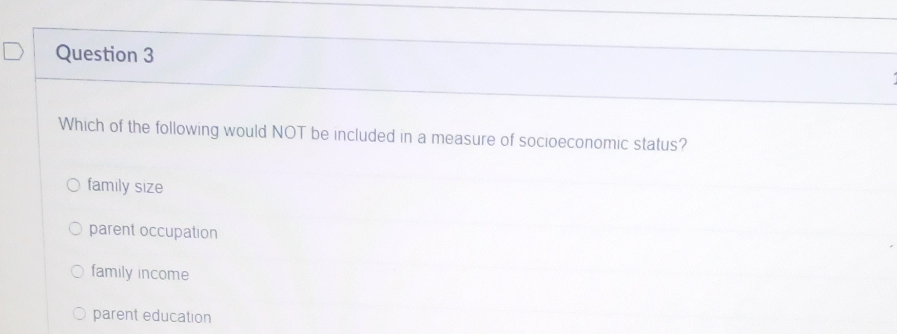 Solved Question 3Which of the following would NOT be | Chegg.com