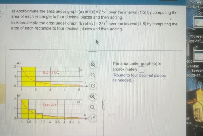 Solved a) Approximate the area under graph (a) of f(x) = | Chegg.com