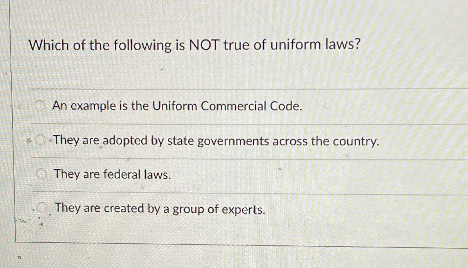 Solved Which of the following is NOT true of uniform laws?An | Chegg.com