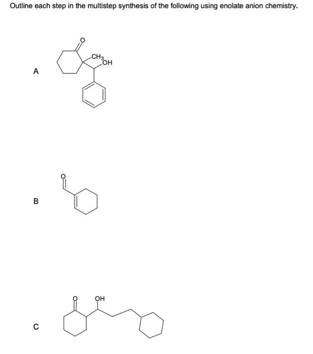Solved Outline each step in the multistep synthesis of two | Chegg.com