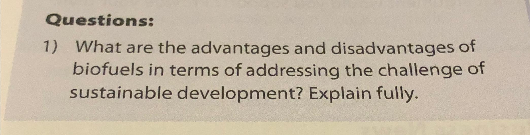 Solved Questions:What are the advantages and disadvantages | Chegg.com