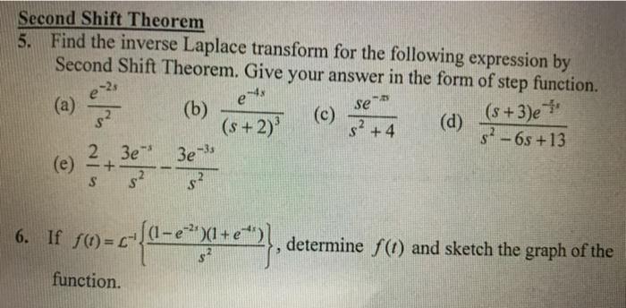 Solved Second Shift Theorem 5. Find the inverse Laplace | Chegg.com