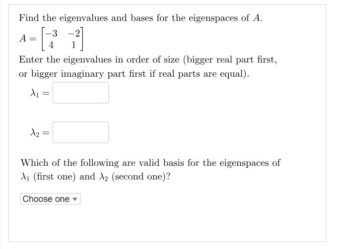 Solved Find the eigenvalues and bases for the eigenspaces of | Chegg.com