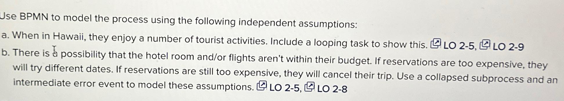 Solved Use BPMN to model the process using the following | Chegg.com