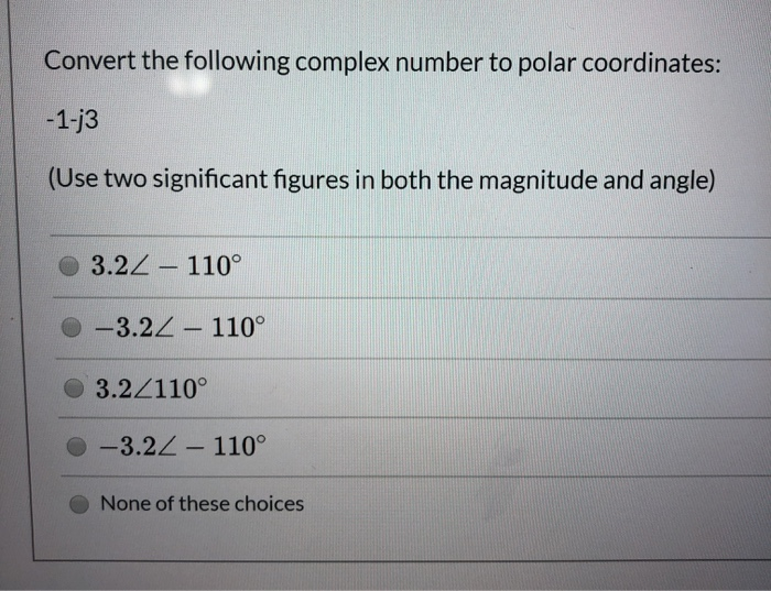 Solved Convert the following complex number to polar | Chegg.com