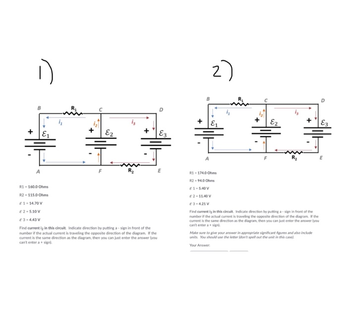 Solved 2) D R E2 E3 E2 Ez E R1 - 160.0 Ohms R2 - 115.0 Ohms | Chegg.com
